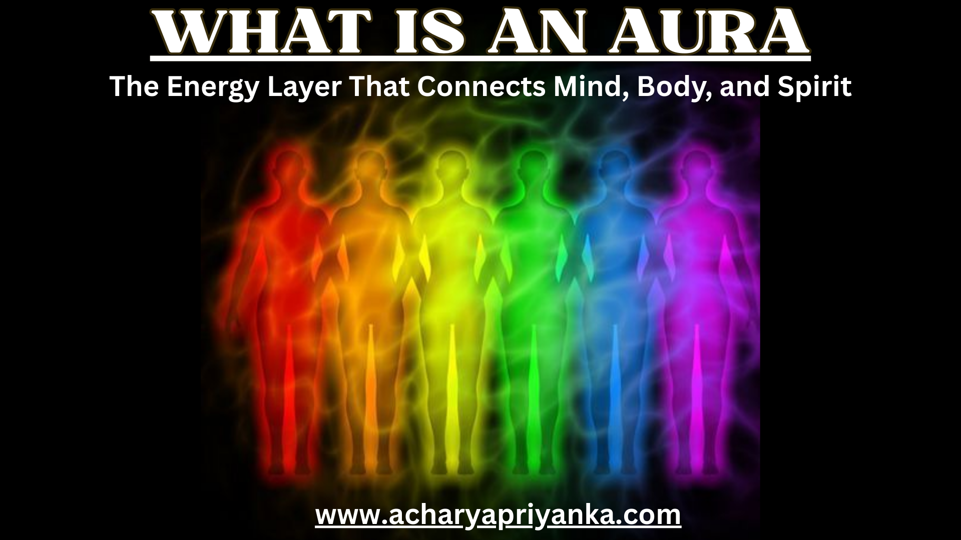 What Is an Aura? Meaning, Energy Field & How to Strengthen It